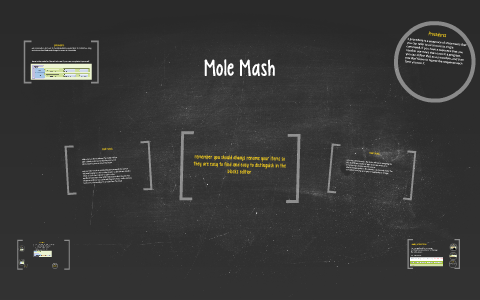 Mole Mash by jaime aughney on Prezi
