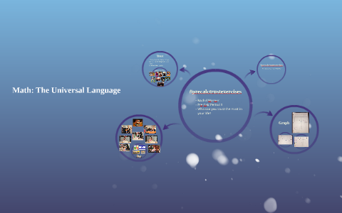 Math: The Universal Language by Rachel Werner on Prezi