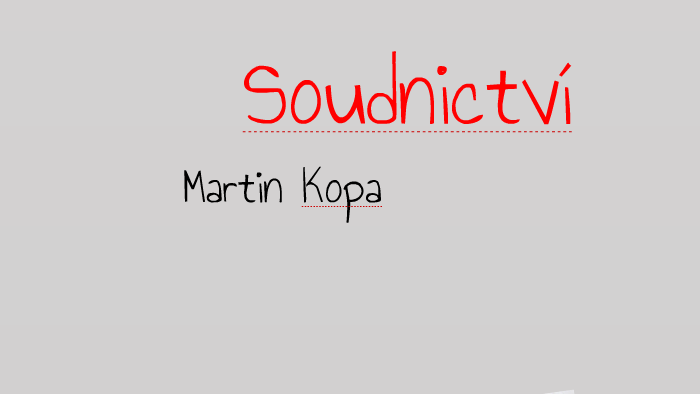 Soudnictví by Martin Kopa on Prezi