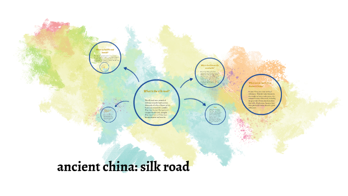 ancient china: silk road by Carter idk on Prezi
