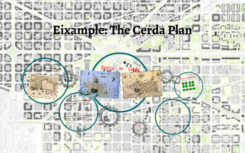 Background: The Cerda Plan by Arsalan Adil on Prezi