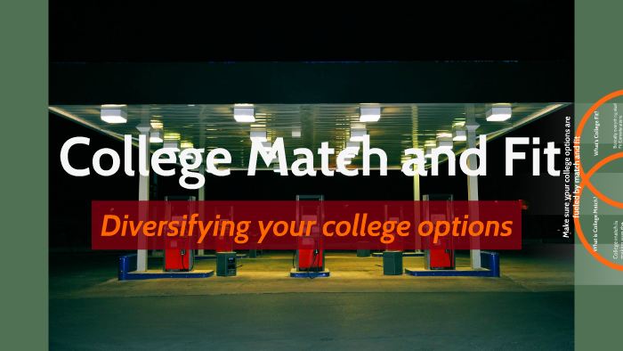 College Match and Fit by Brittany Everett on Prezi