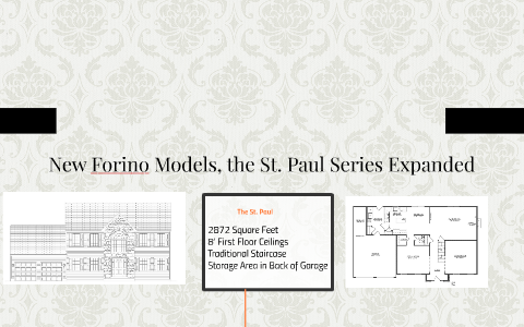 New Forino Models, the St. Paul Series Expanded by Randy Quinby on Prezi