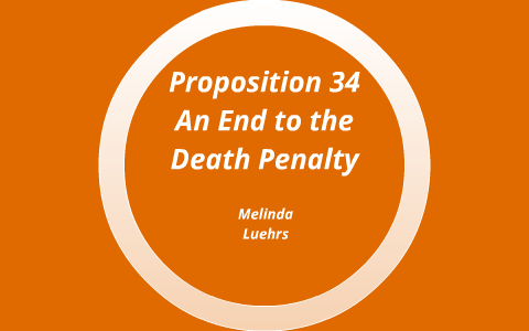 Current Event- Proposition 34 by Melinda Luehrs on Prezi