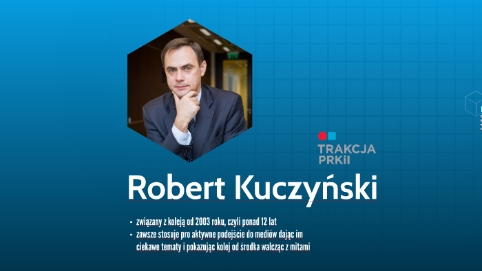 Robert Kuczyński by Wiktor Kuc on Prezi