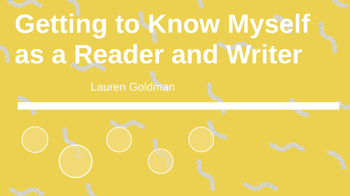 Getting to Know Yourself as a Reader and Writer by Lauren Goldman