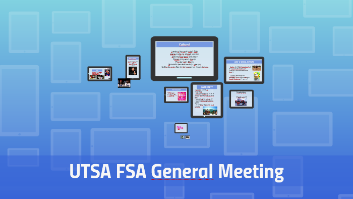 UTSA FSA General Meeting by Utsa Fsa on Prezi