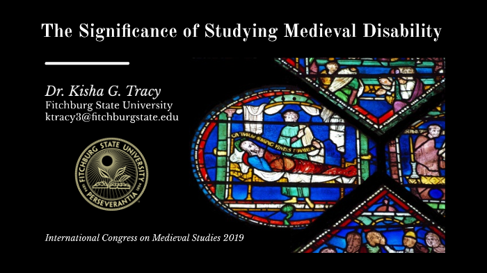 The Significance of Studying Medieval Disability by Kisha Tracy on Prezi