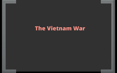 The vietnam war songs by kaitlyn trow on Prezi