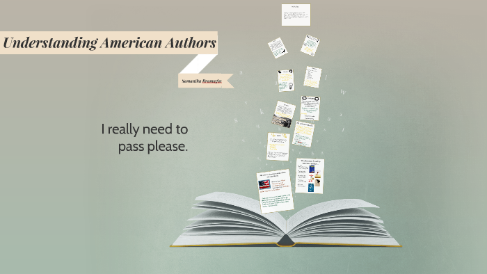 Understanding American Authors by Samantha Brumagin on Prezi