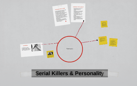 Serial Killers & Personality by June Rangel on Prezi