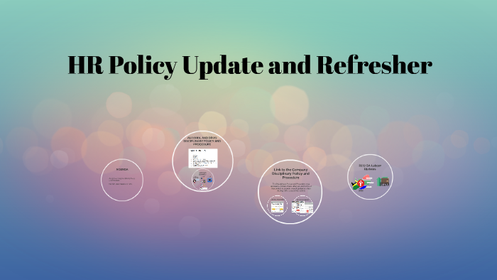 HR Policy Update and Refresher by Alyssa Cookson on Prezi