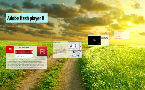 Adobe flash player 8 by on Prezi