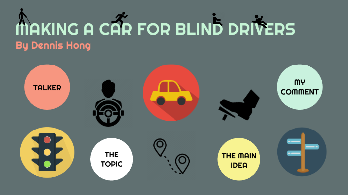 Making a car for blind drivers by Susanna David on Prezi