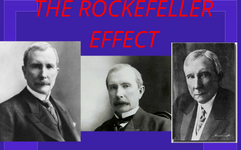The Rockefeller Effect by Kyra Brown on Prezi