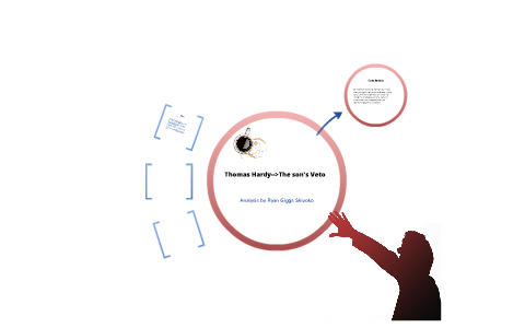 Thomas hardy-The Son's Veto by Ryan Shivoko on Prezi