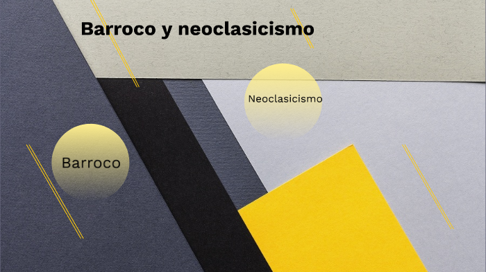 Barroco y neoclasicismo by Daniel Rojas on Prezi