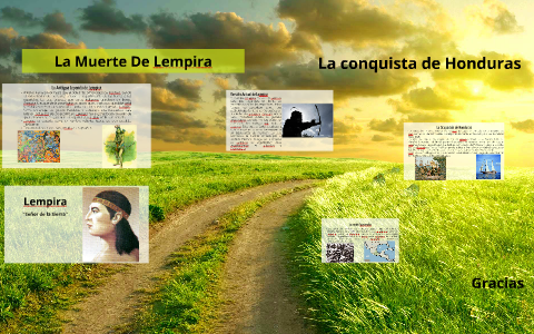 La Muerte De Lempira by Marcela Fuentes on Prezi