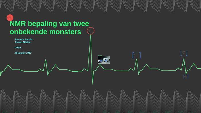 NMR bepaling van twee onbekende monsters by Janneke Jacobs on Prezi