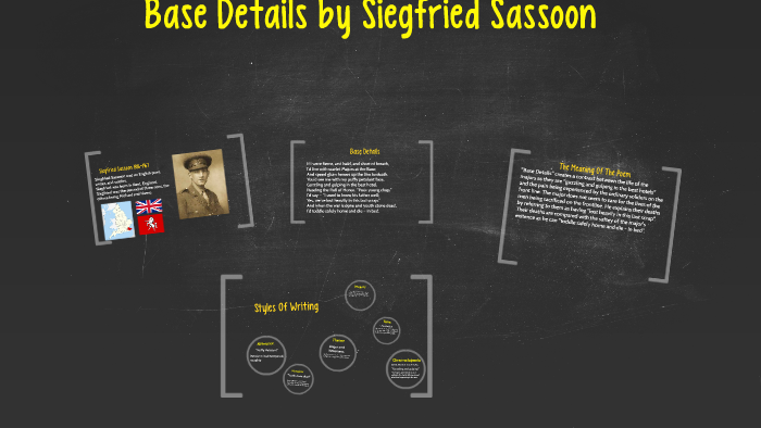 Base Details by Siegfried Sassoon by Gabe Banack on Prezi