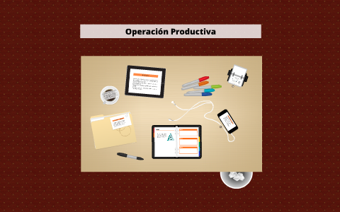 Operaciones Productivas by Thalía Rojas on Prezi