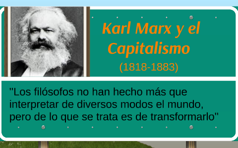 Karl Marx y el Capitalismo by Melisa Smitto on Prezi