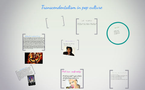 Transcendentalism in pop culture by Liz Jennen on Prezi