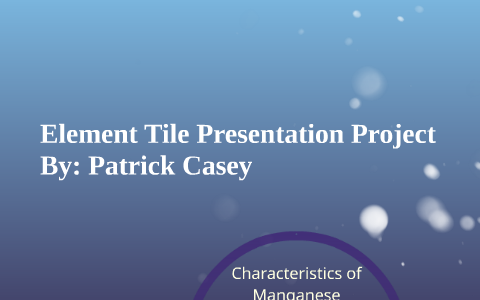 Element Tile Presentation Project by Patrick Casey on Prezi
