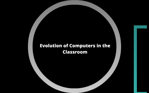 Evolution of Computers by Natalie Spear on Prezi