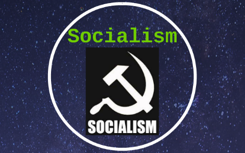 Socialism by Brett Bohn on Prezi
