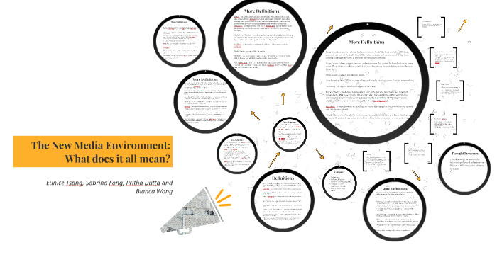 The New Media Environment: What does it all mean? by bianca wong on Prezi