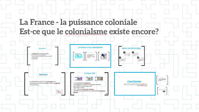 La France - la puissance coloniale by Sarah Owusu on Prezi
