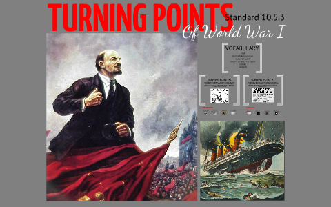 10.5.3 Turning Points of WWI by Matt McIntosh on Prezi