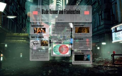 Module A: Frankenstein and Blade Runner by Jack Moran on Prezi