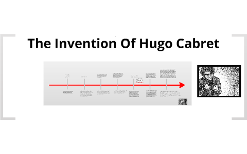 The Invention Of Hugo Cabret Timeline by Trevor Buza on Prezi