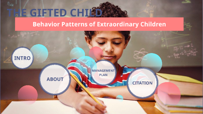 The Gifted Child: Behavior Patterns of Extraordinary Children by ...