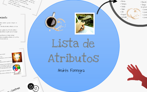 Lista de Atributos by Andrés Fonnegra on Prezi