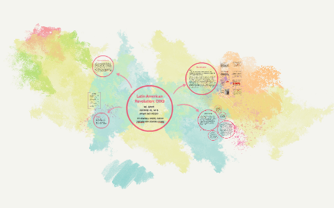 Latin American Revolution: DBQ by sarah parham on Prezi