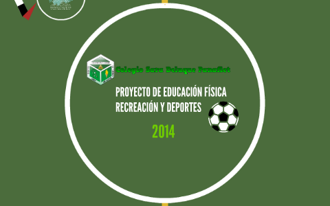 PROYECTO DE EDUCACION FISICA RECREACION Y DEPORTES by Yulissa Quintero ...