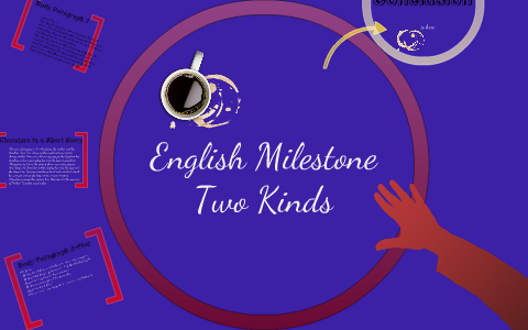 English Milestone-Two Kinds by Brownyn Hines on Prezi