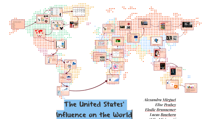 US Influence in the World by Alexandra Mgt on Prezi