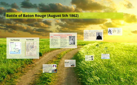Battle of Baton Rouge (1862) by Abby D on Prezi