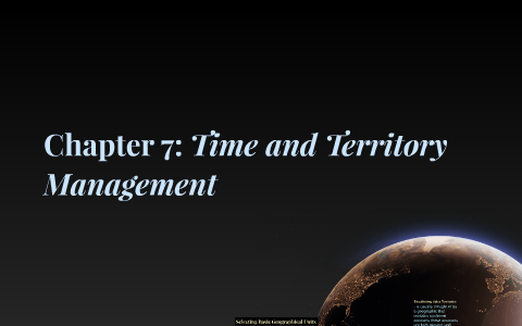 Chapter 7: Time and Territory Management by jhay vhan on Prezi