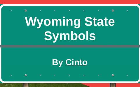 Wyoming State Symbols by J. guajardo