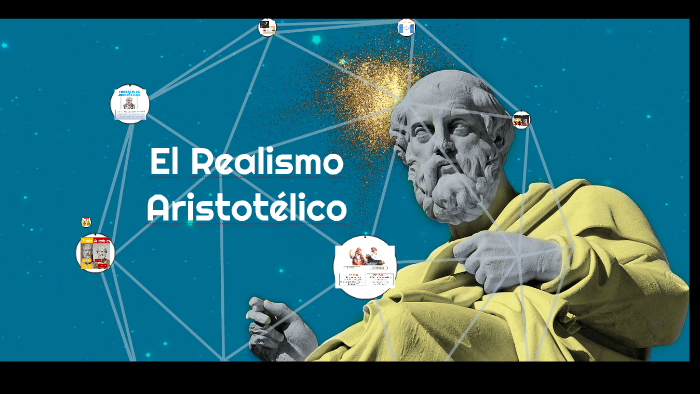 EL Realismo Aristotélico by Estuardo Chacon on Prezi