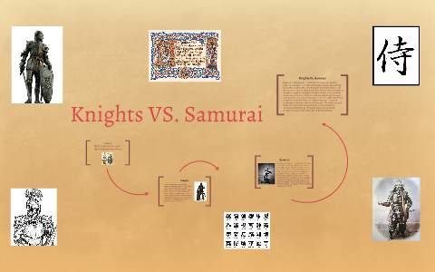Knights VS. Samurai by on Prezi