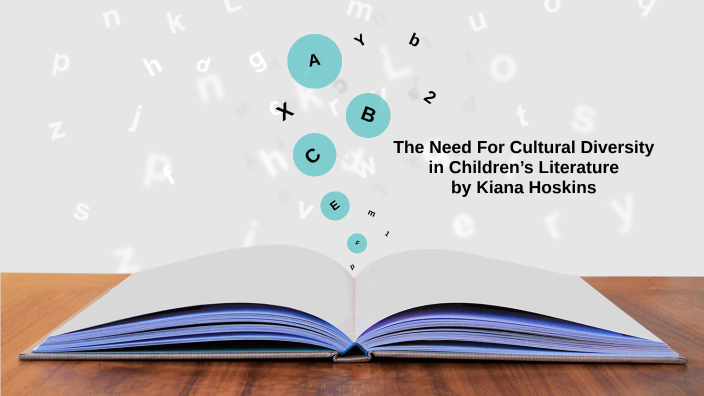 The Need For Cultural Diversity in Children’s Literature by Kiana ...