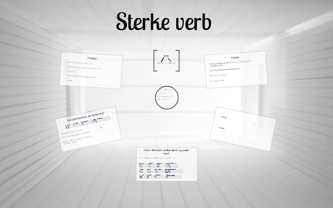 Sterke verb by William Sverdrup on Prezi