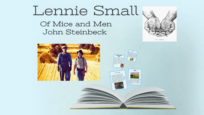Of Mice and Men | Lennie Small by Nancy Aca on Prezi