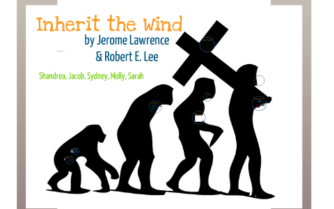 Inherit the Wind by Sarah Reyes